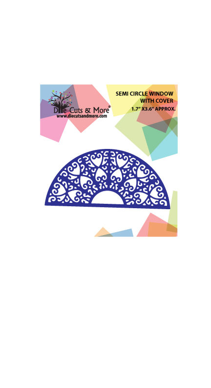 SEMI CIRCLE WINDOW - Die Cuts & More